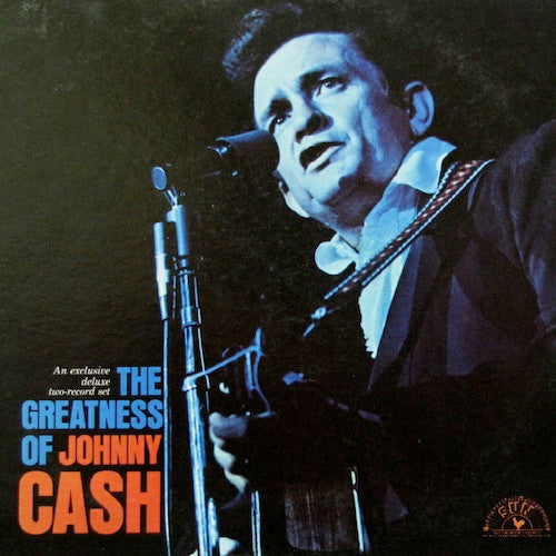 Used - Cash, Johnny - The Greatness Of Johnny Cash - 2xLP – Tone Deaf ... Used - Cash, Johnny - The Greatness Of Johnny Cash - 2xLP – Tone Deaf ...