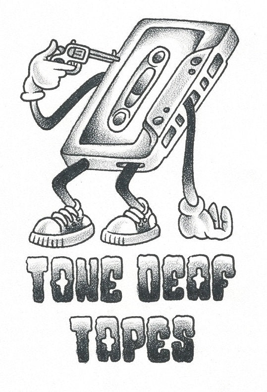 Tone Deaf Tapes – Tone Deaf Records